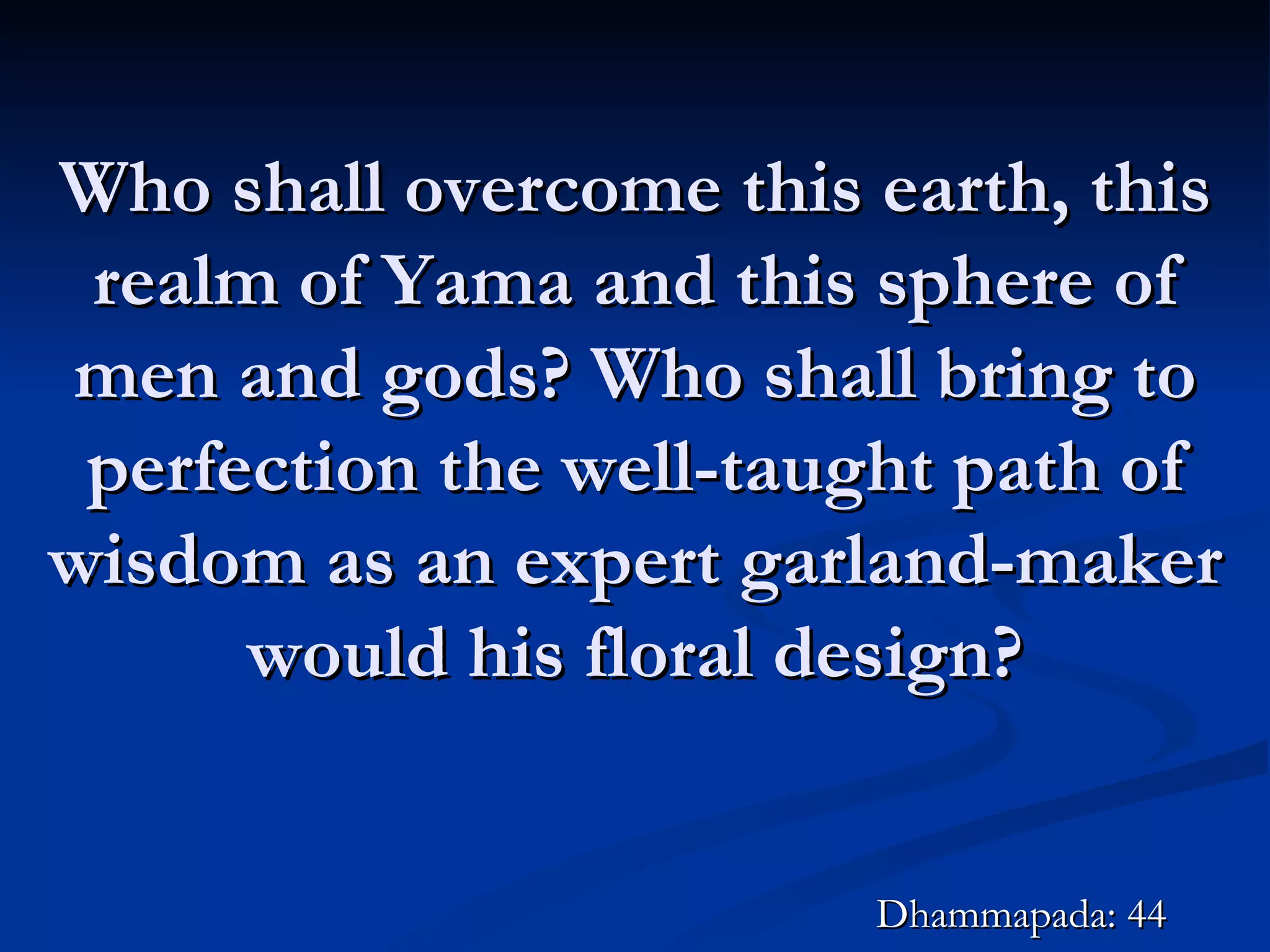 Dhammapada by Acharya Buddharakkhita | PPT