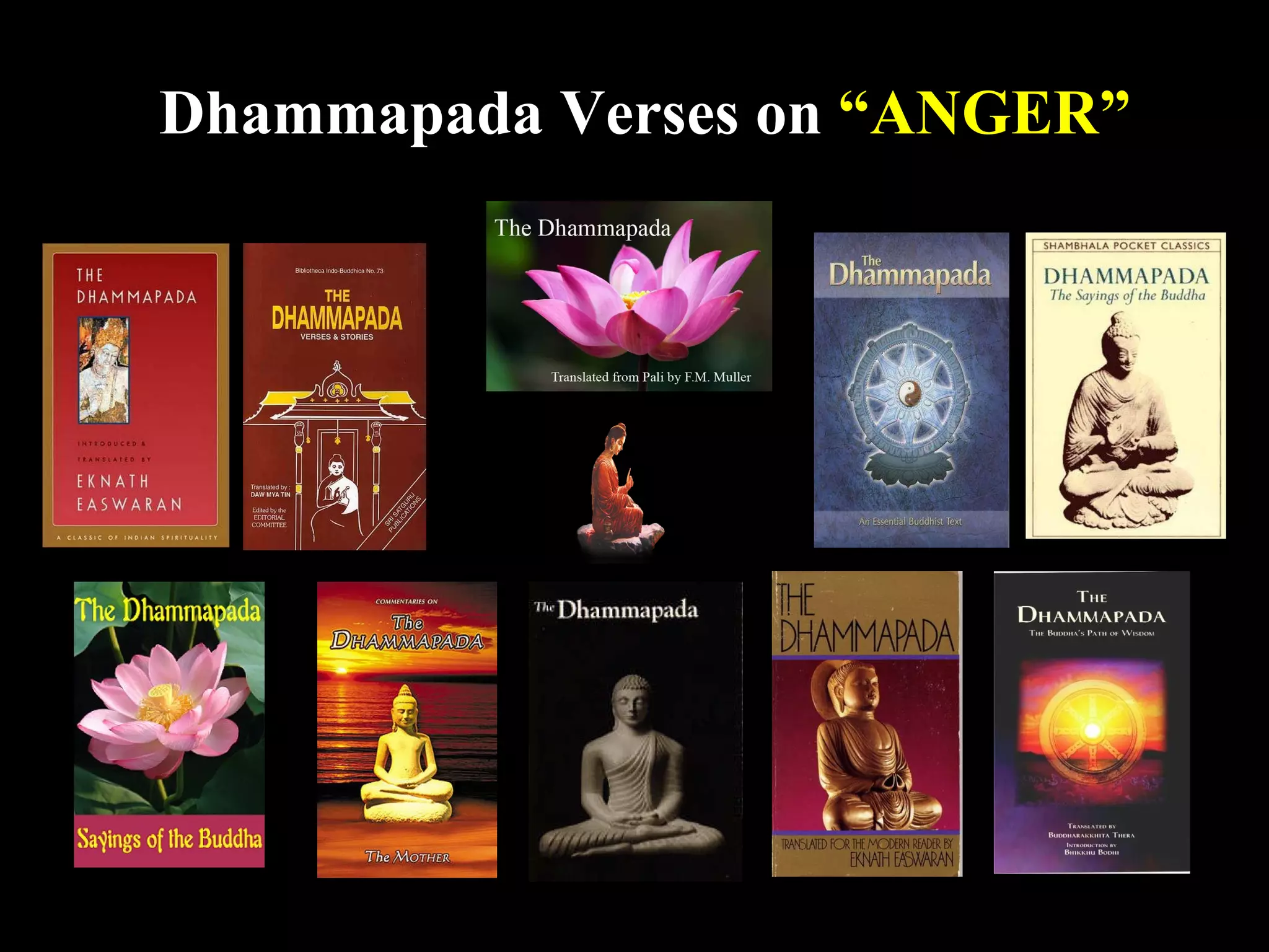 Dhammapada Verses On Anger | PPT | Buddhism | Religion & Spirituality