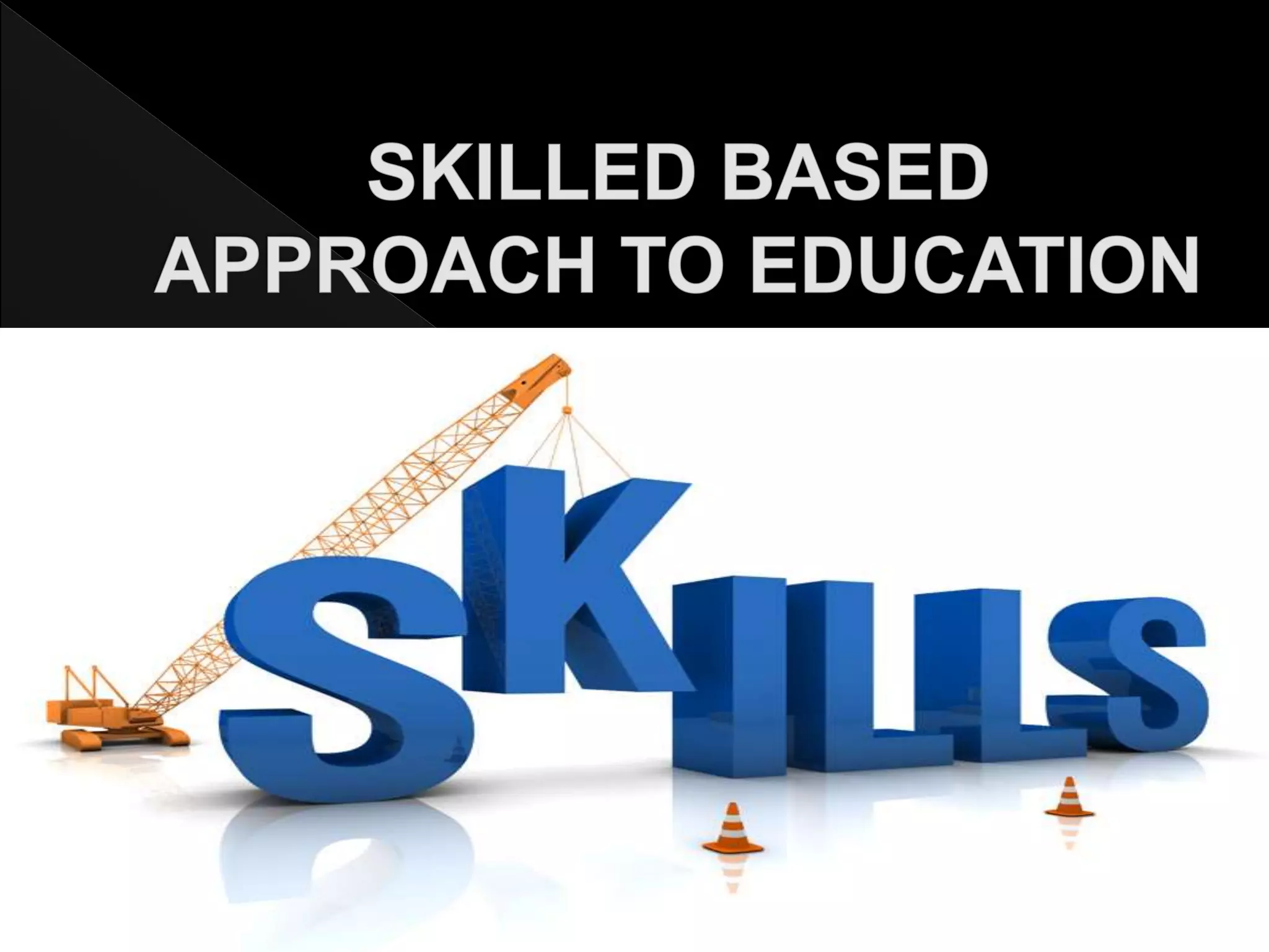 skilled based education | PPTX