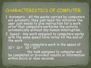 Defination & charcterstics of Computer | PPTX | Data Storage and ...