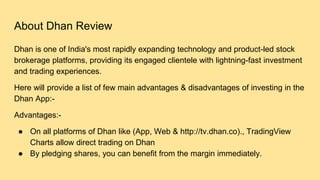 Dhan Review Brokerage Charges Margin Trading Demat Account Pptx