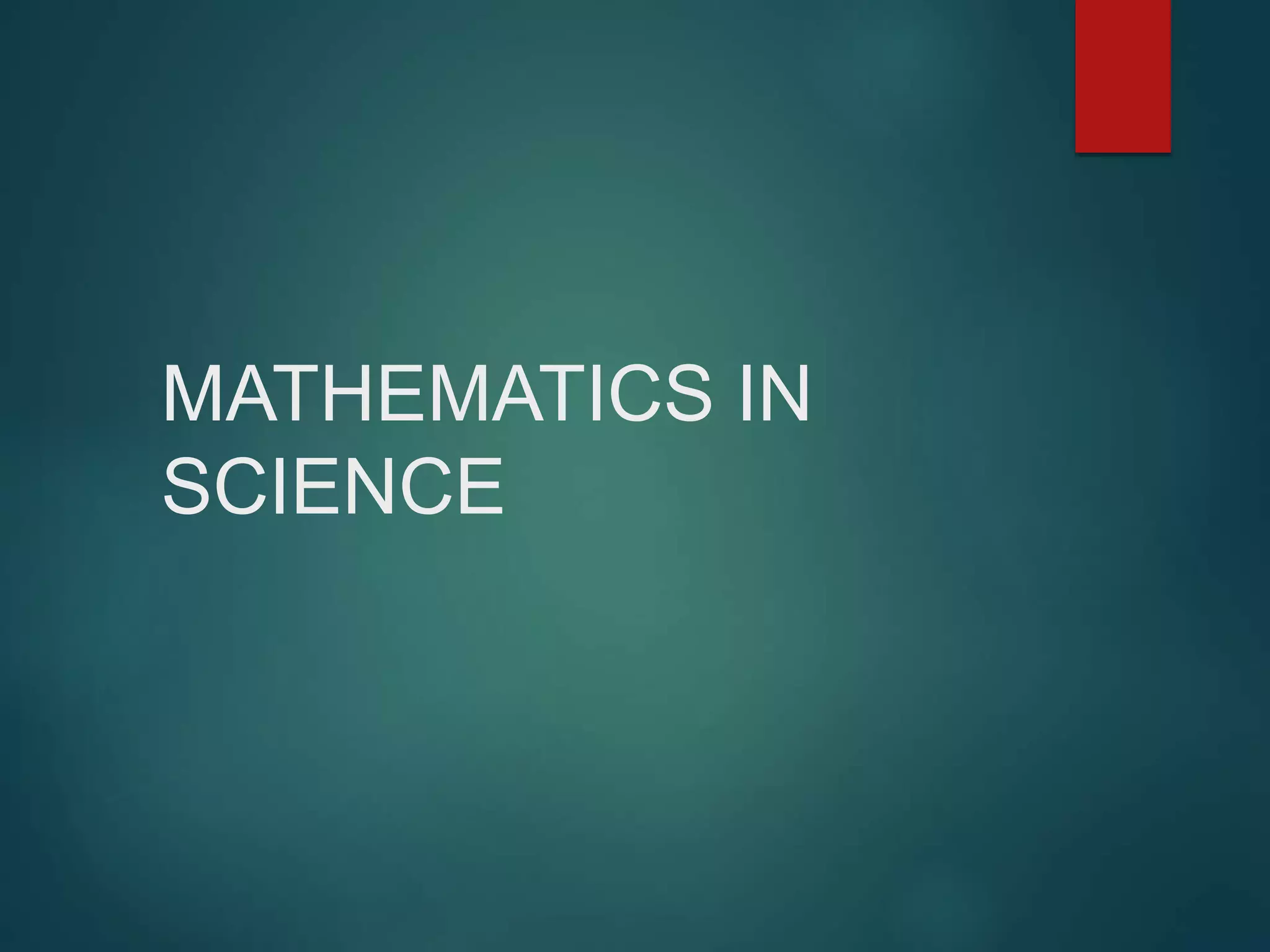 Role of mathematics in science and engineering | PPTX