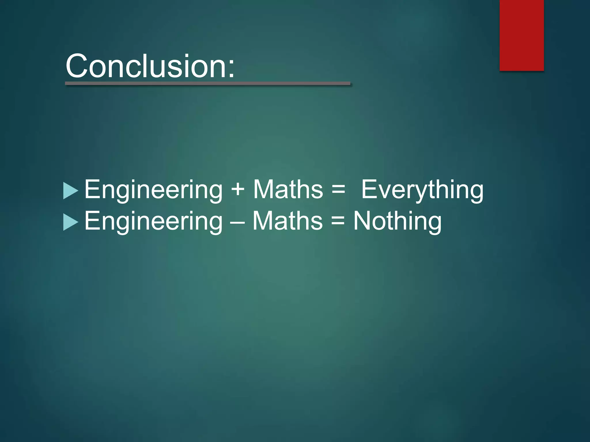 Role of mathematics in science and engineering | PPTX