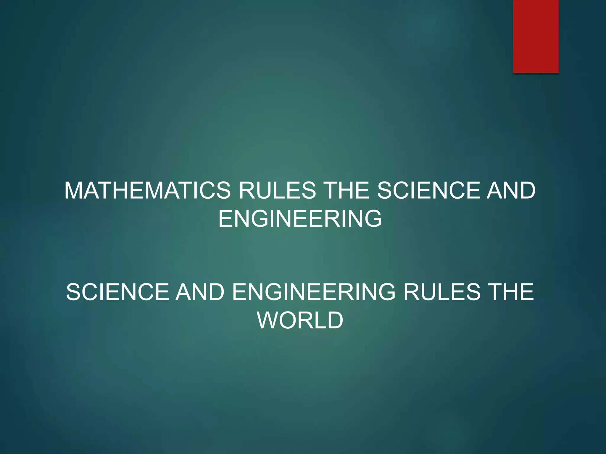 Role of mathematics in science and engineering | PPTX | Civil ...