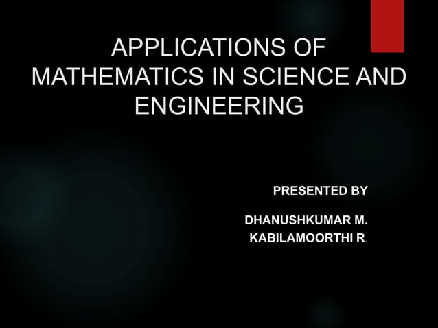 Role of mathematics in science and engineering | PPTX | Civil ...