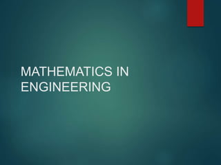 Role of mathematics in science and engineering | PPTX