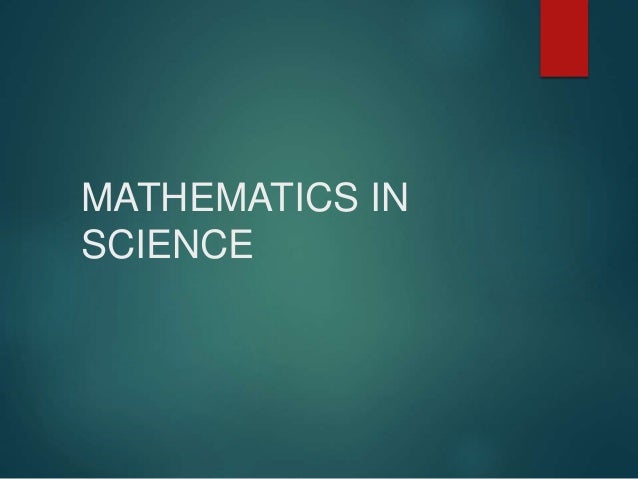 Role of mathematics in science and engineering