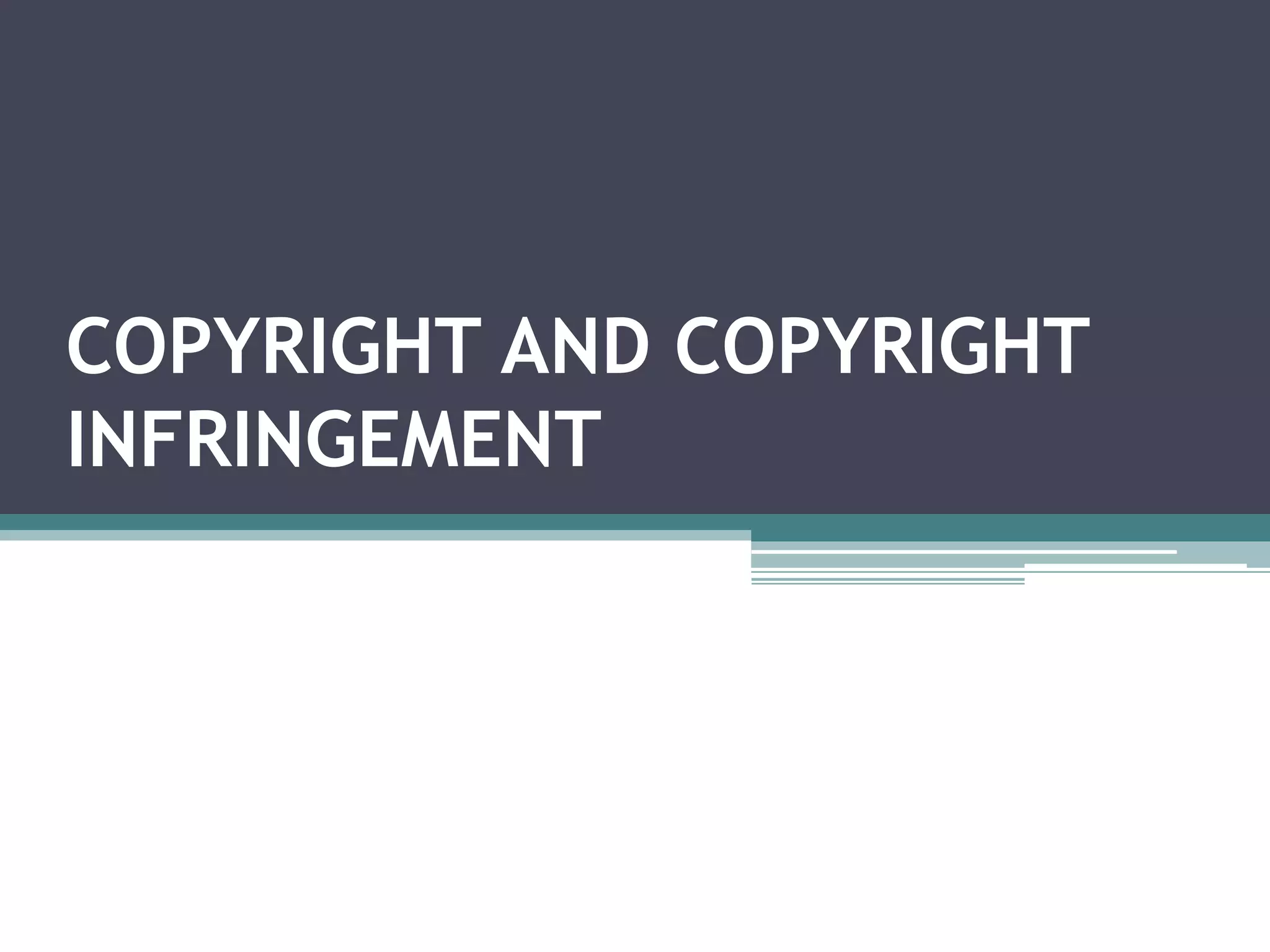 Copyright and its infringement | PDF