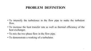 Design And Fabrication of Turbulator for swirl motion flow study Setup ...