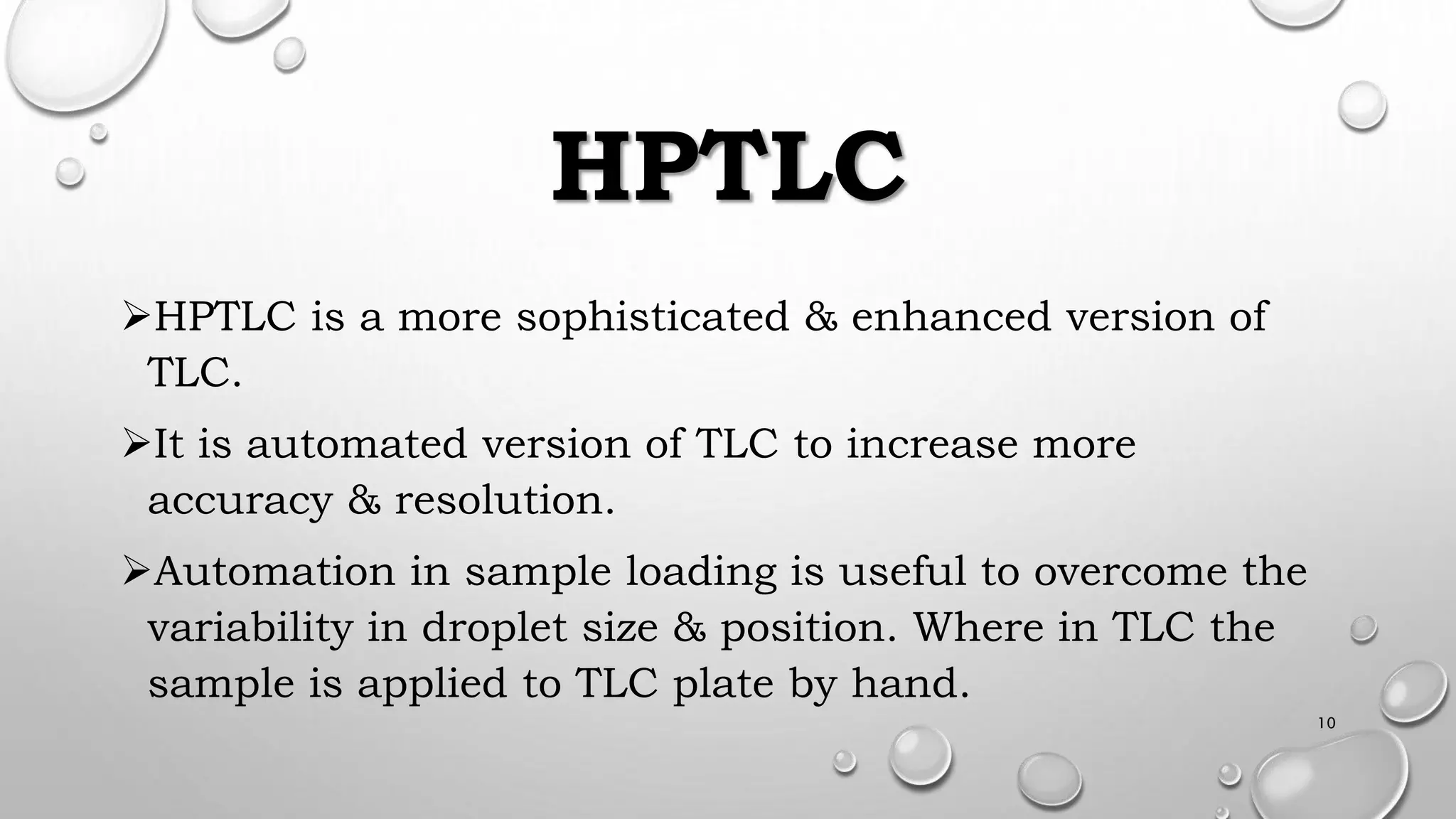 High performance thin layer chromatography(HPTLC) | PPTX