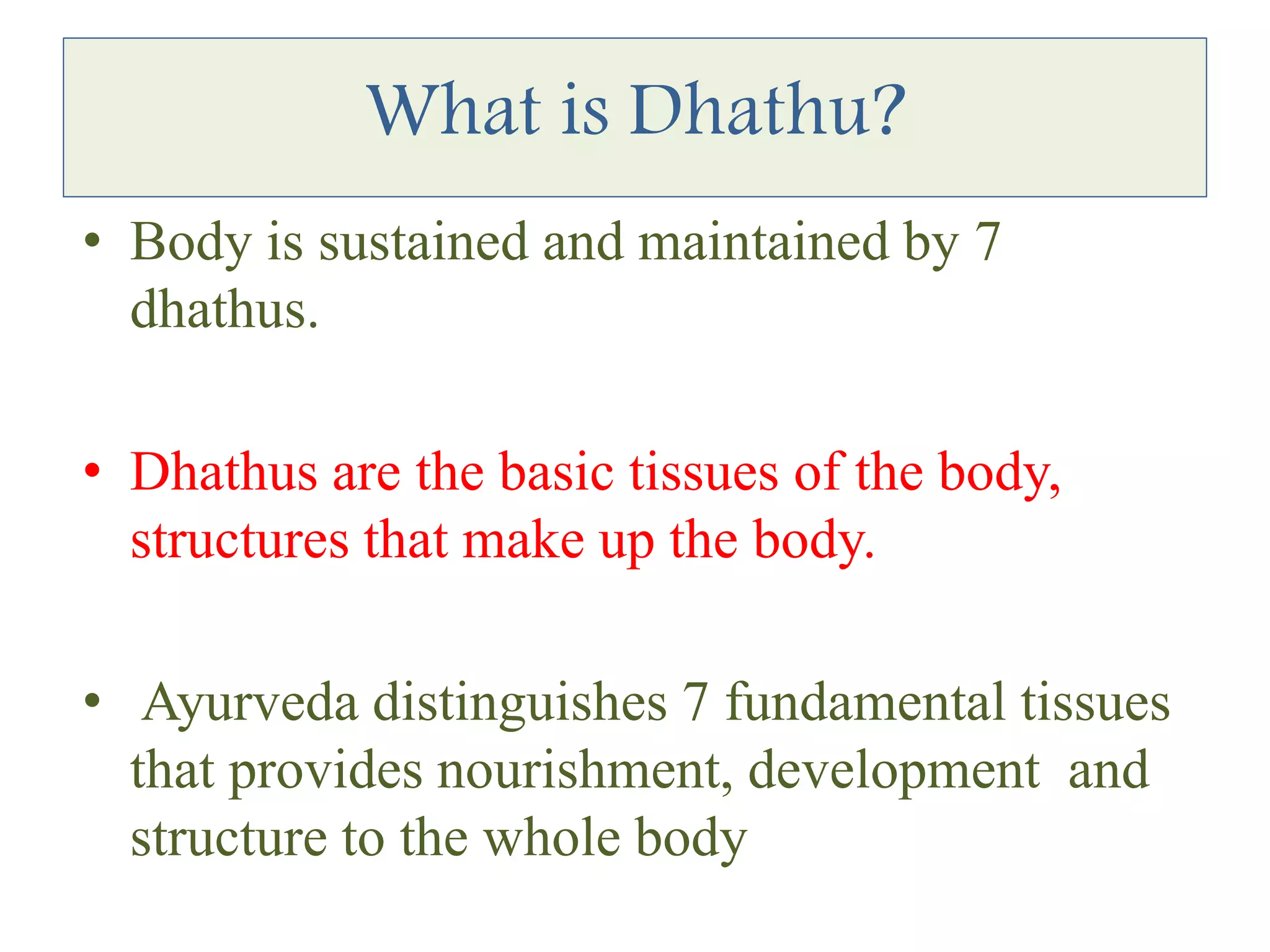 Dhathus and its functions | dr.franklin ayurvedic centre | PPT