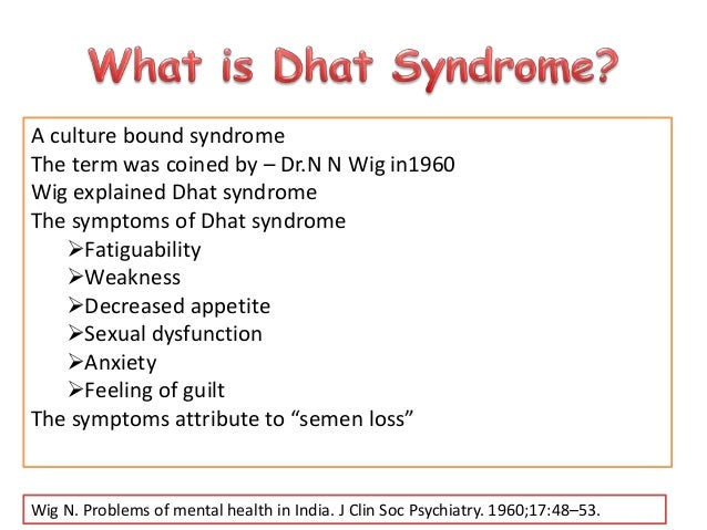 Dhat syndrome