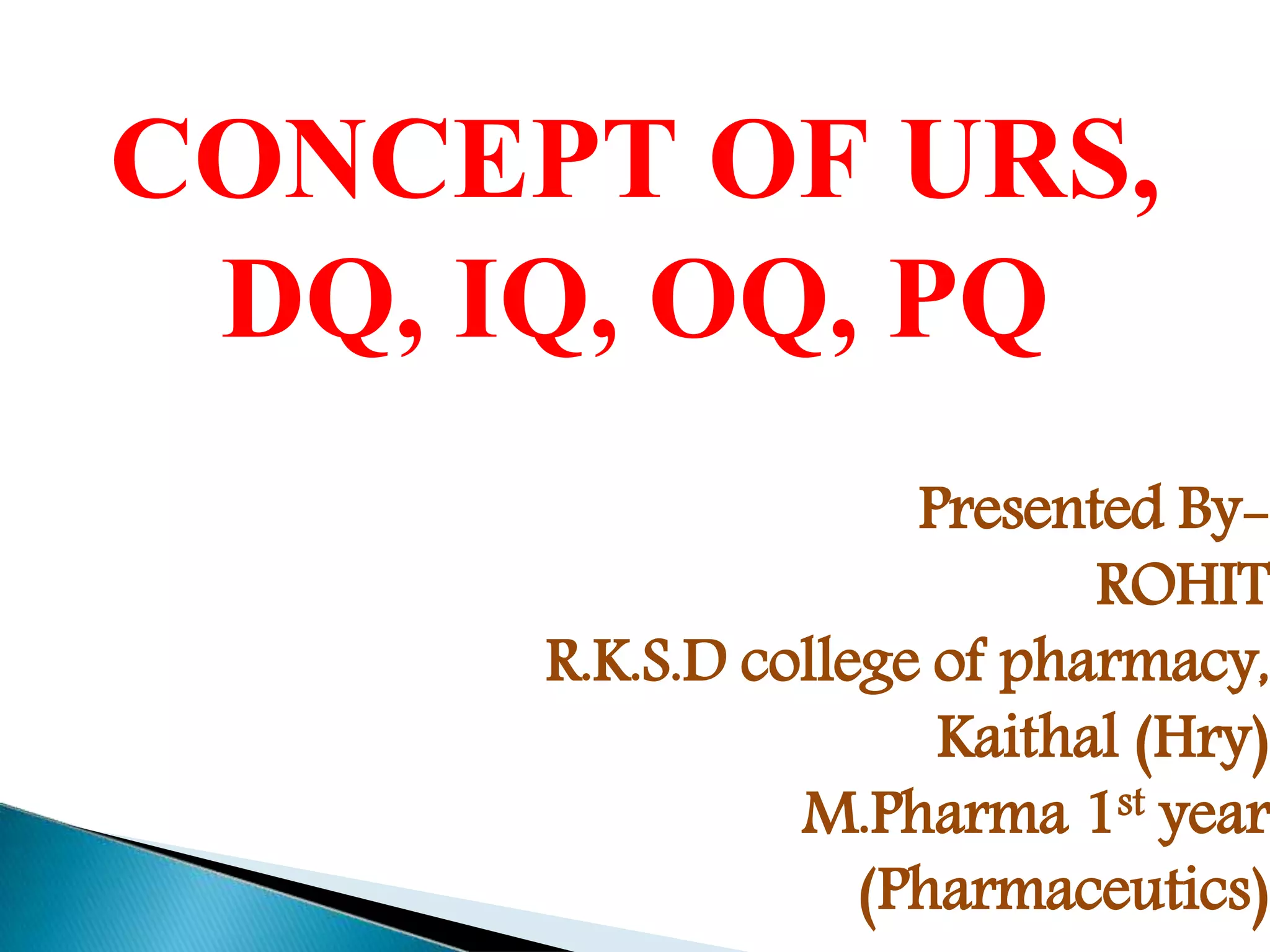 CONCEPT OF URS, DQ, IQ, OQ, PQ | PPTX