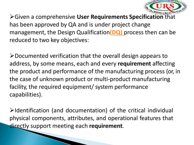 CONCEPT OF URS, DQ, IQ, OQ, PQ | PPTX | Pharmaceutical Industry ...