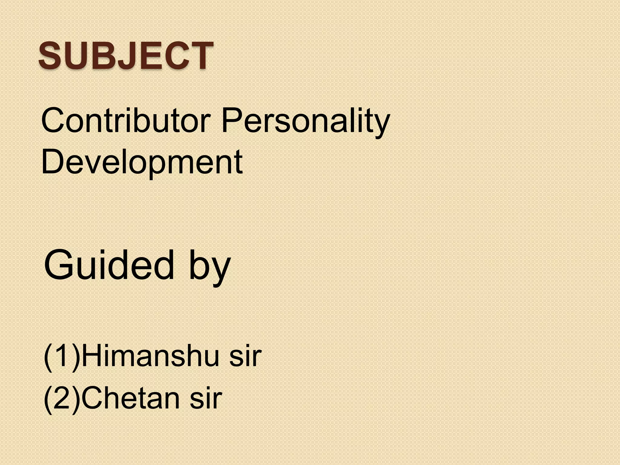 Contributor Personality Development By Dhaval Vala | PPTX