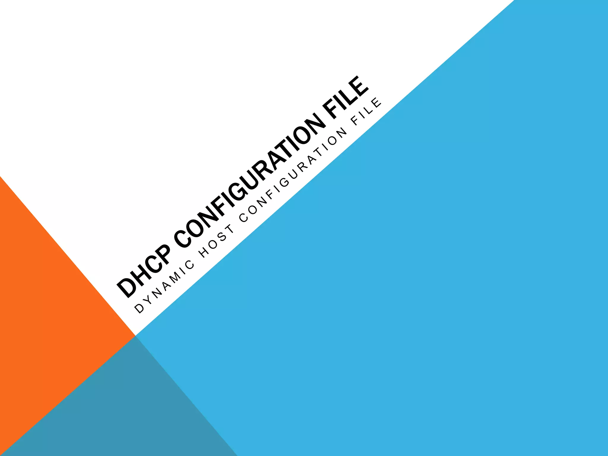 Dhcp Configuration File Pptx Computer Networking Computing