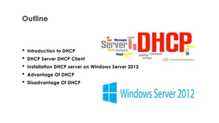 Dhcp server and windows 2012 | PPT