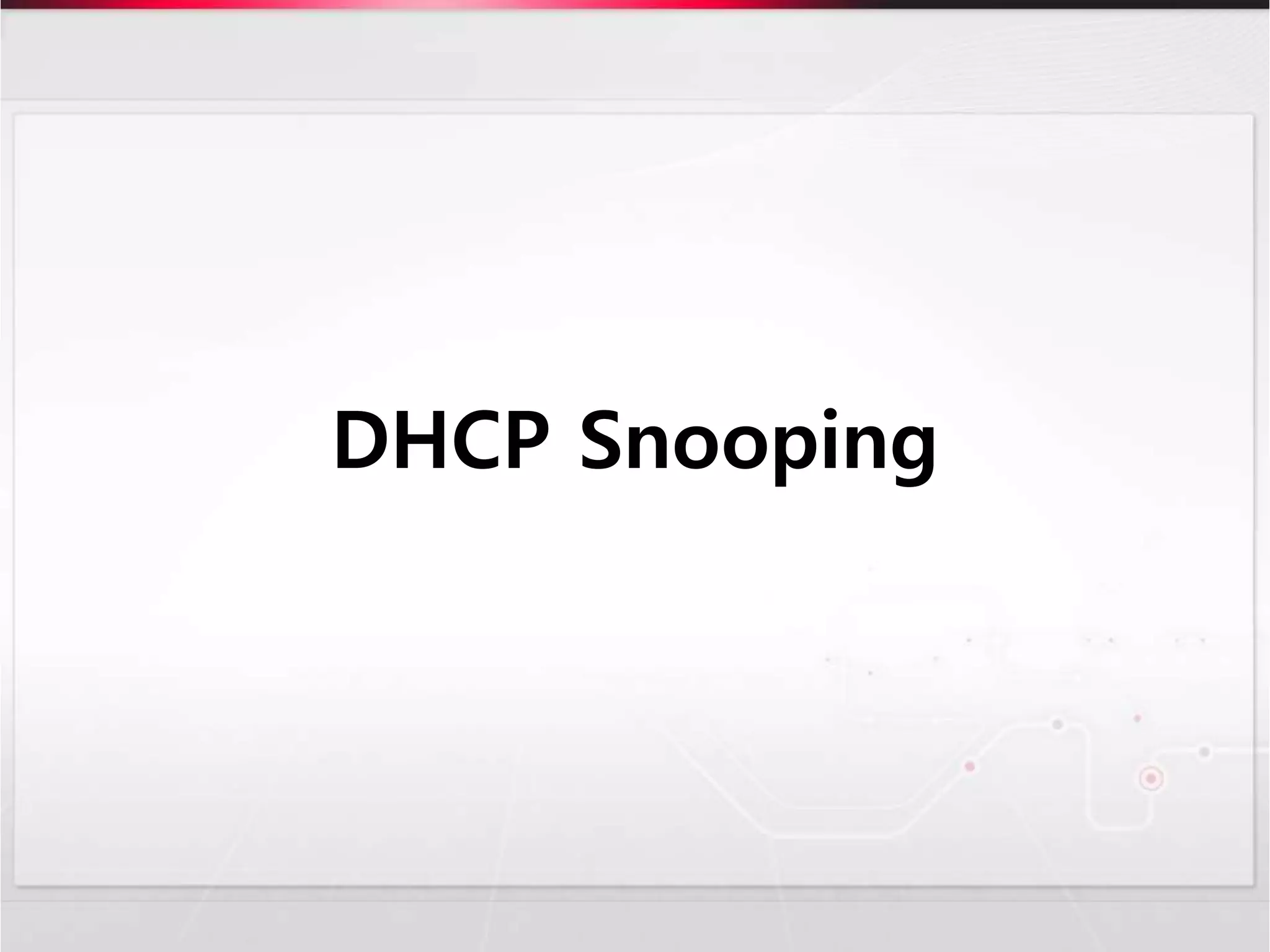 DHCP Snooping (Dynamic Host Configuration Protocol) | PPT DHCP Snooping (Dynamic Host Configuration Protocol) | PPT