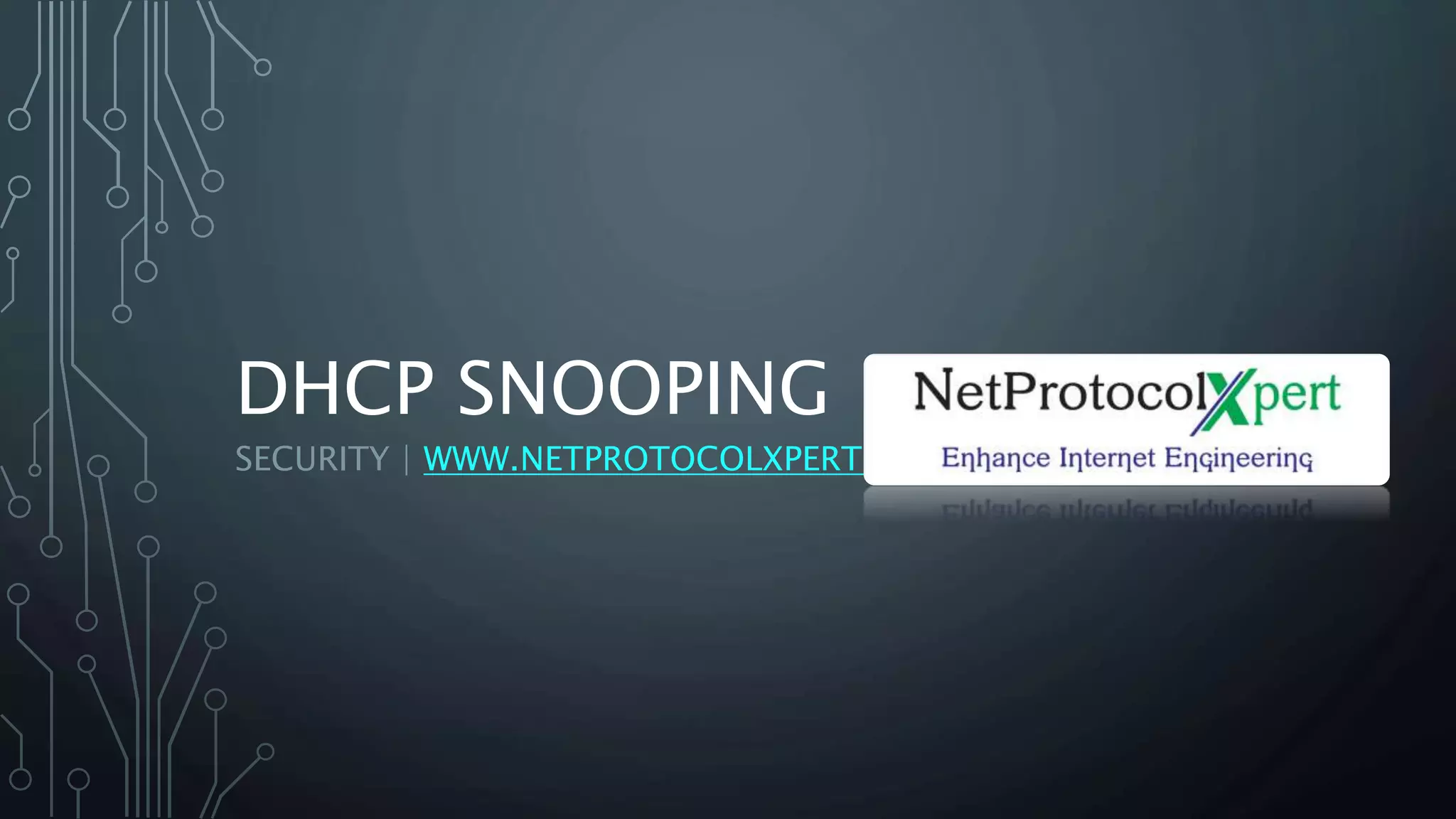 DHCP Snooping | PPTX | Computer Networking | Computing