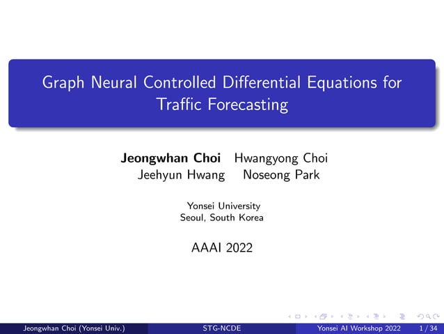 [Yonsei AI Workshop 2022] Graph Neural Controlled Differential Equations for Traffic Forecasting ...
