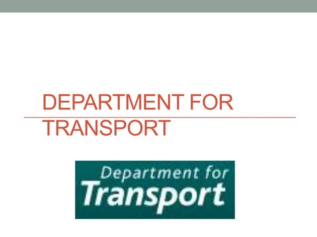 DEPARTMENT FOR TRANSPORT | PPTX | Rail Travel | Travel Type