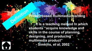 LESSON15:PROJECT-BASED MULTIMEDIA LEARNING | PPT