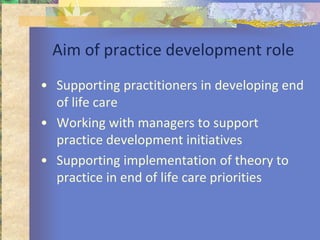 D Heals, 2011, Developing and Supporting Practice at the End of Life | PPT