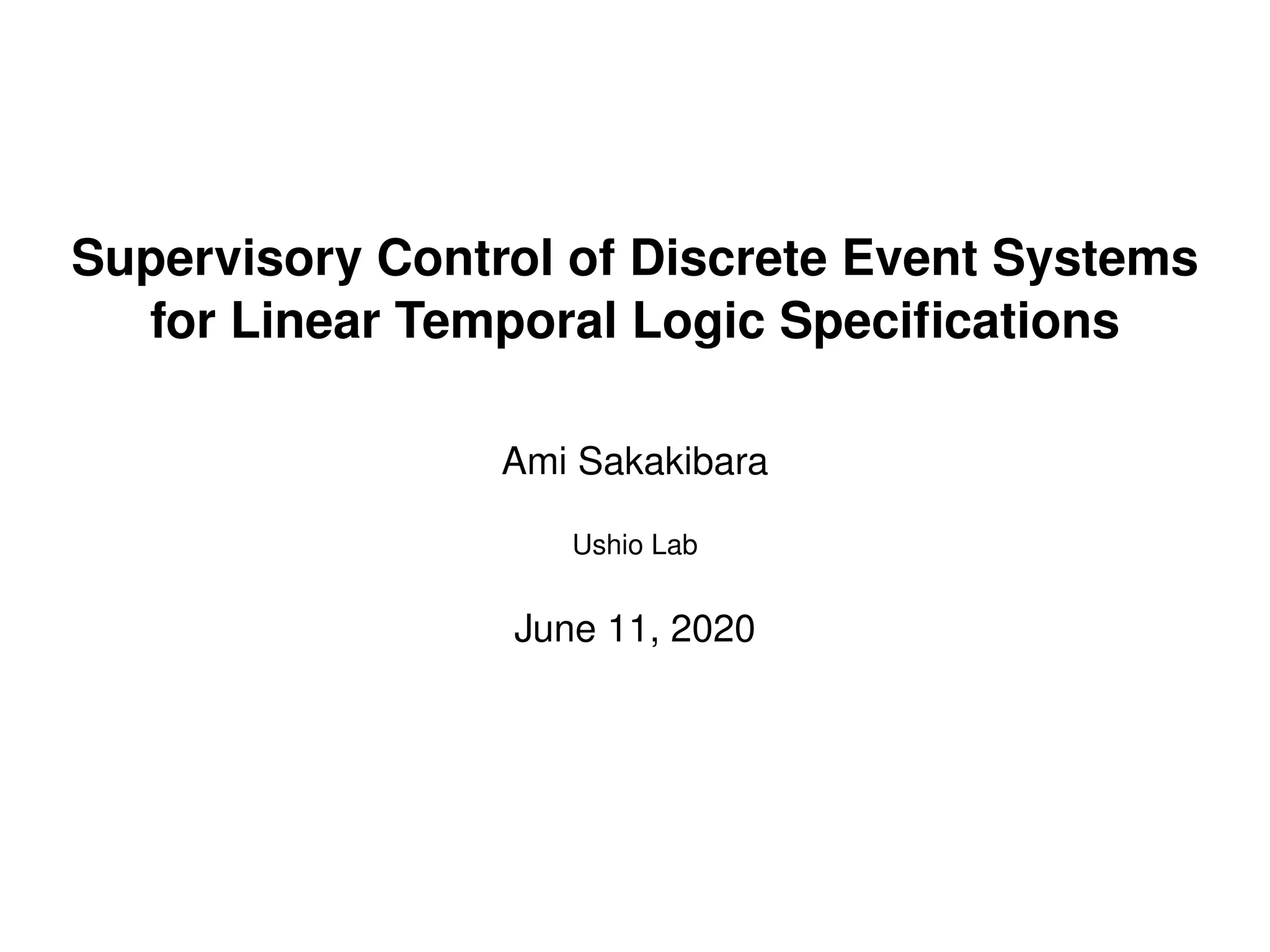 Supervisory Control Of Discrete Event Systems For Linear Temporal Logic Specifications Pdf