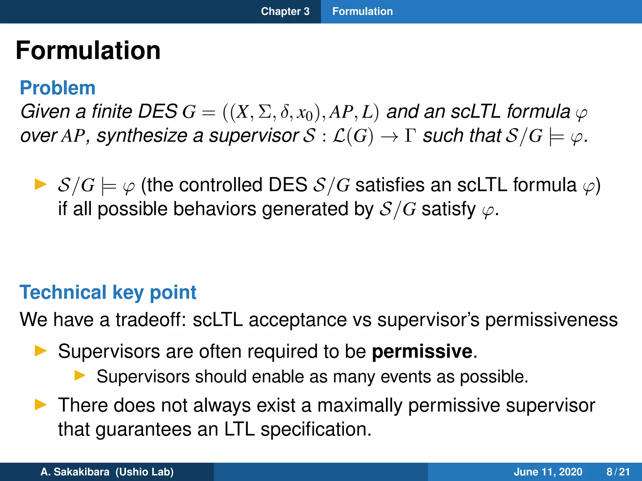 Supervisory Control Of Discrete Event Systems For Linear Temporal Logic