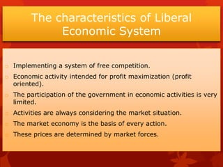 Dhera agung liberal economic system | PPTX