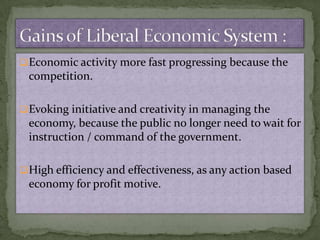 Dhera agung liberal economic system | PPTX
