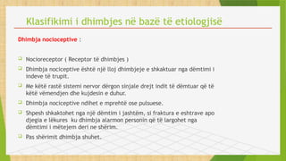Dhimbja , klasifikimi dhe menagjimi.pptx