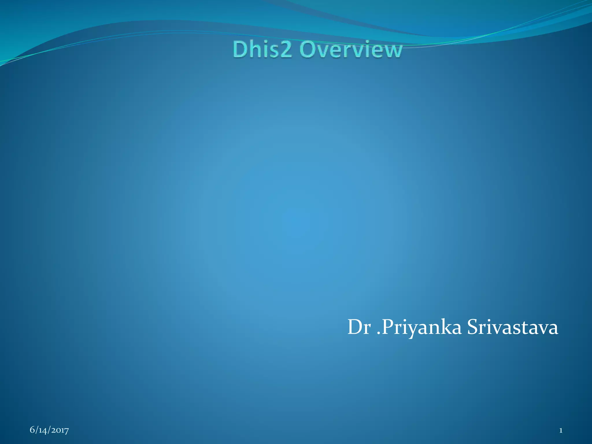 Dhis2 overview | PPTX