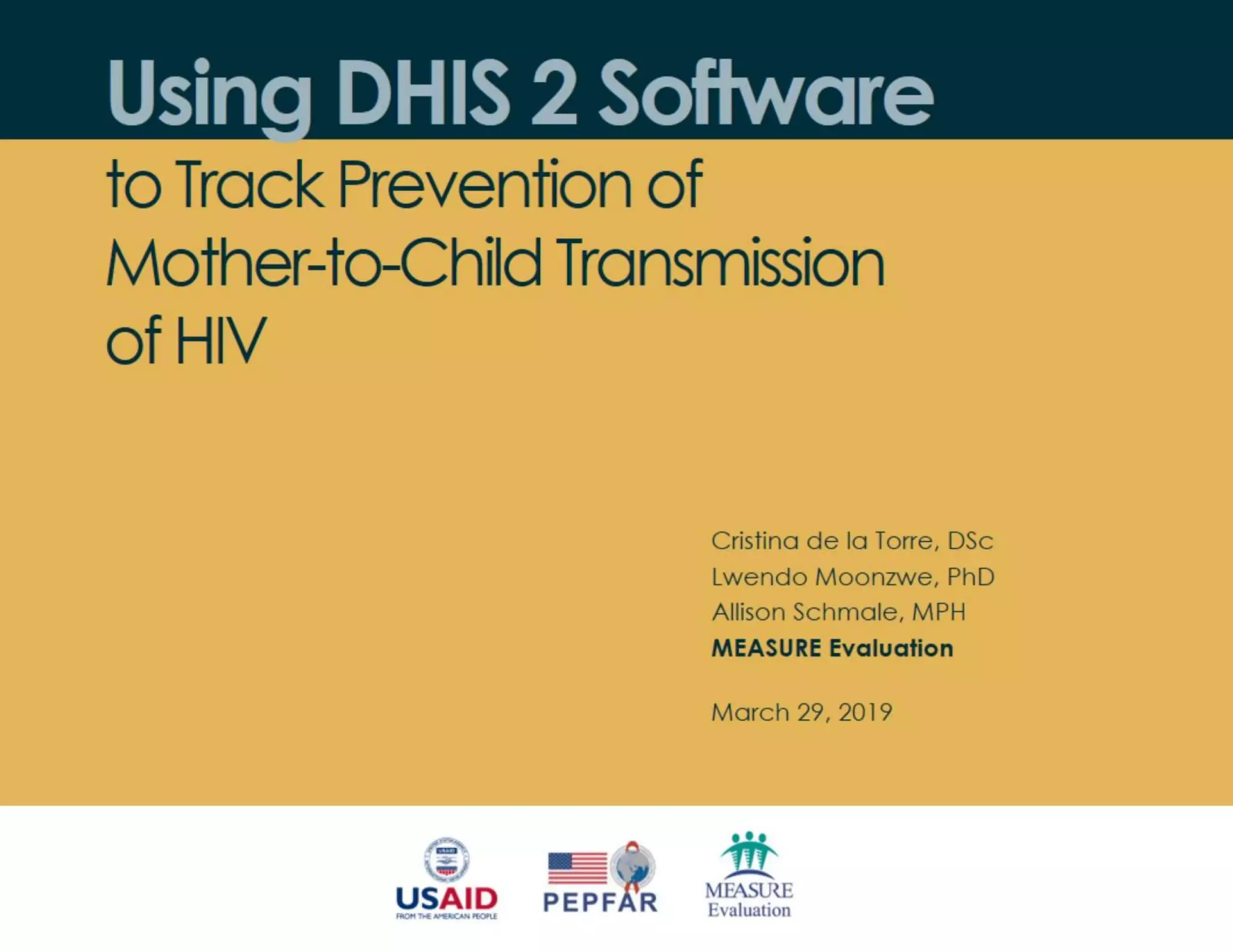 Using DHIS 2 Software to Track Prevention of Mother-to-Child Transmission of HIV | PPT