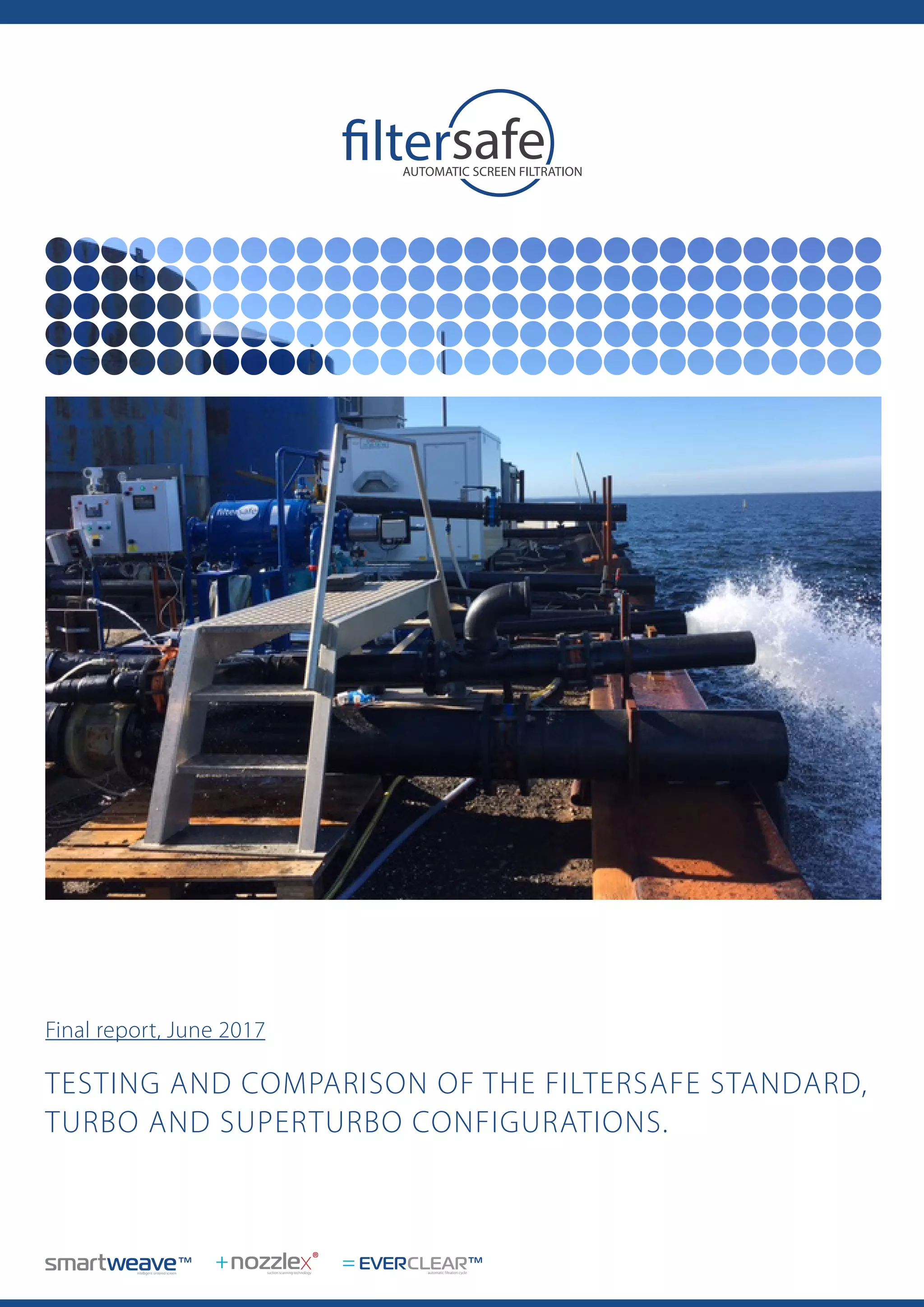 TESTING AND COMPARISON OF THE FILTERSAFE STANDARD, TURBO AND SUPERTURBO ...