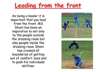 Dhoni :The born leader | PPTX