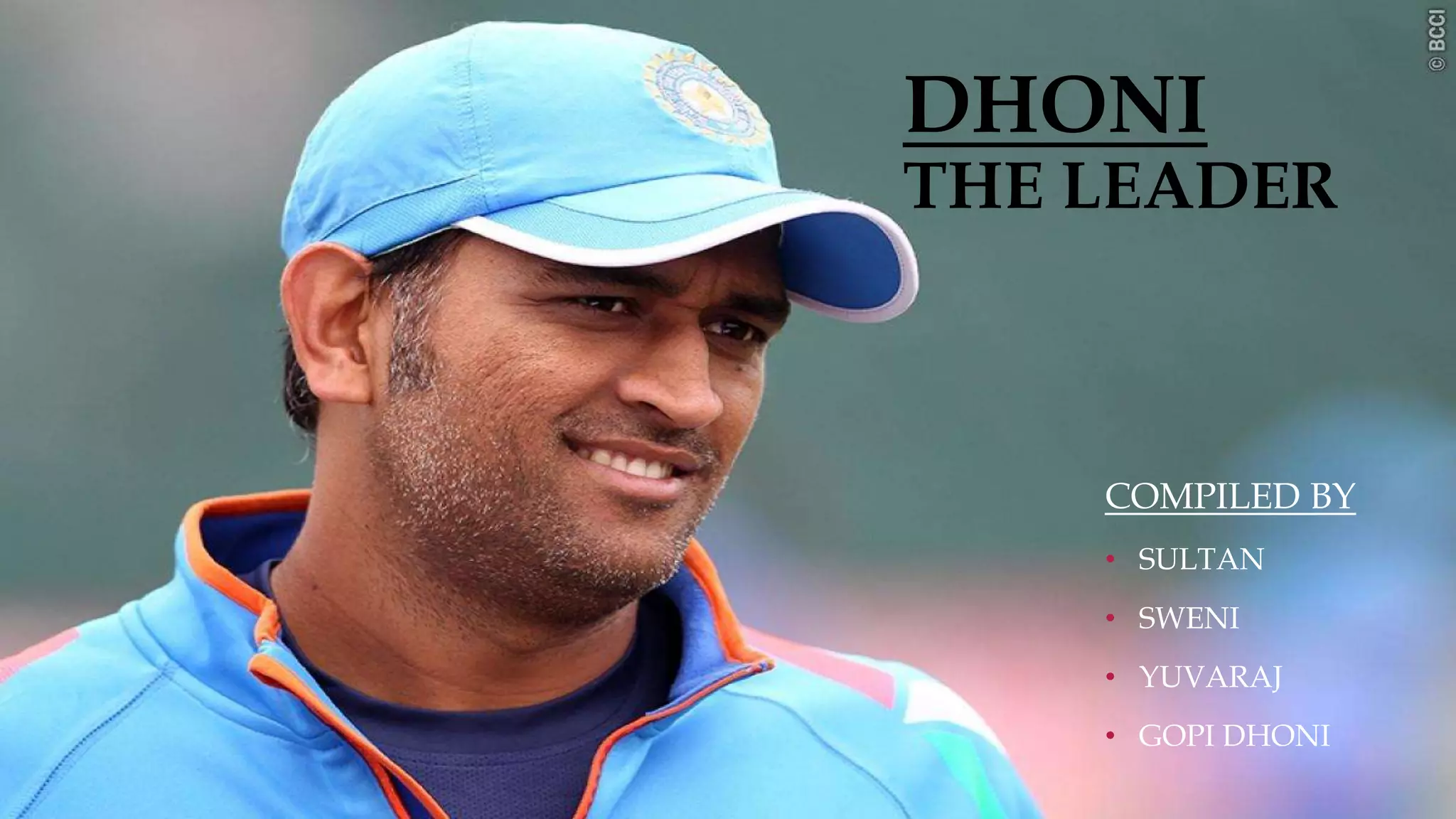 Dhoni the leader | PPT