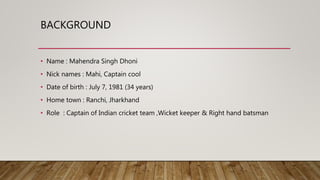 Dhoni the leader | PPTX