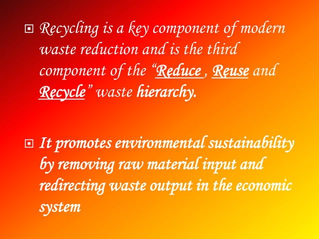Recycle and its unique contribution | PPT