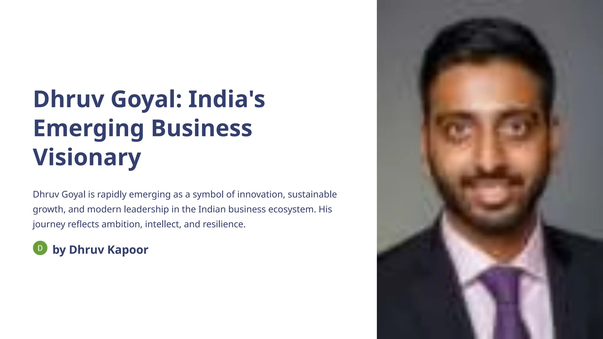Young Visionary Dhruv Goyal Redefines India’s Startup Ecosystem | PPTX