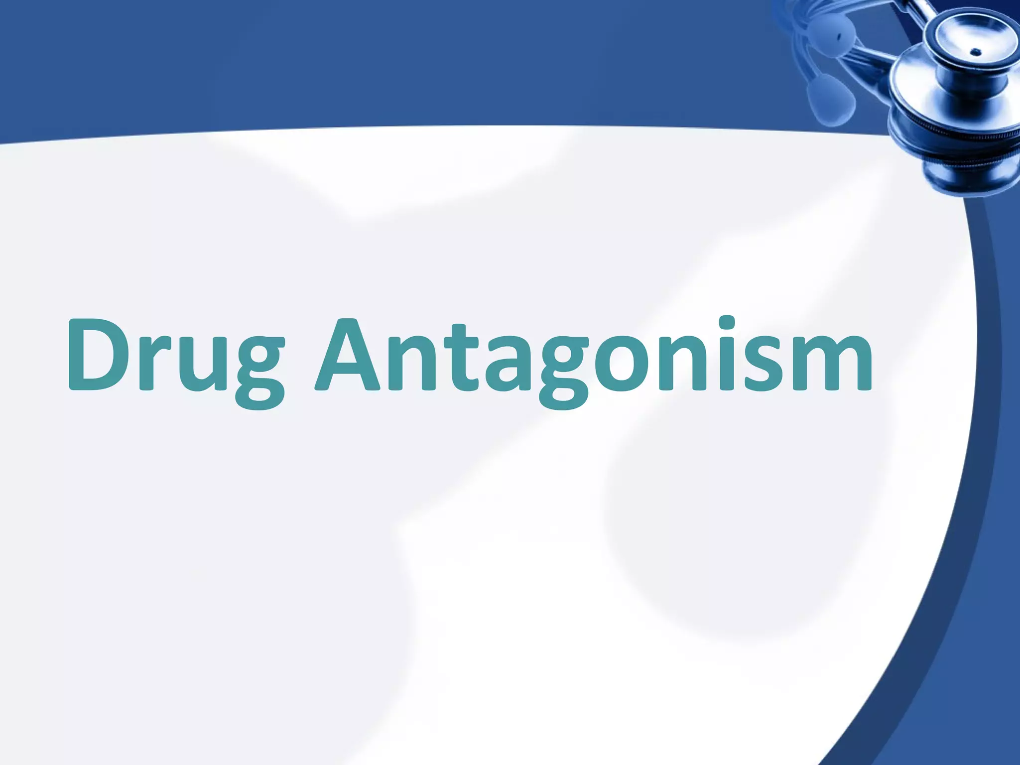 Combined effects of Drugs, Pharmacology | PPT