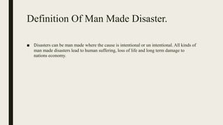 MAN MADE DISASTERS | PPTX