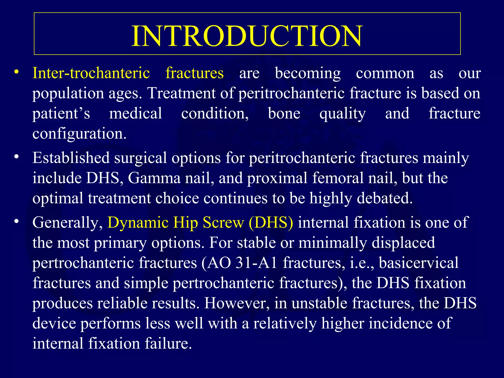 DHS vs PFNA for Intertrochanteric fractures - Dr Chintan N Patel | PPT