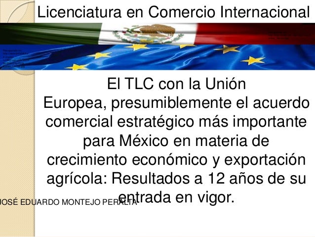 Tratado De Libre Comercio Mexico Union Europea - Leer un Libro