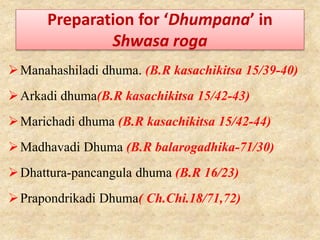 Dhumpana in Shwasa Roga | PPTX