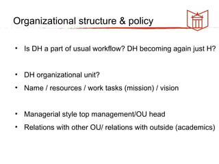 LIBER DH Working Group Workshop: Organisational Structure & Policy by Adam Sofronijevic | PPT