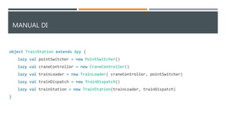 Dependency injection with Scala | PPT
