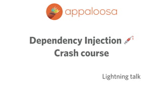 Dependency injection crash course | PPT