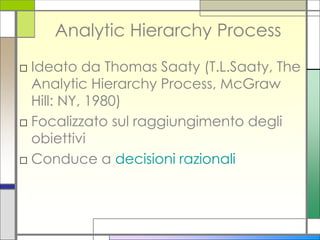 Di 3.analytic hierarchy process @041010 (barchiesi) | PDF | Business | Business and Finance