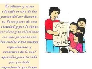educar y ser educado | PPT